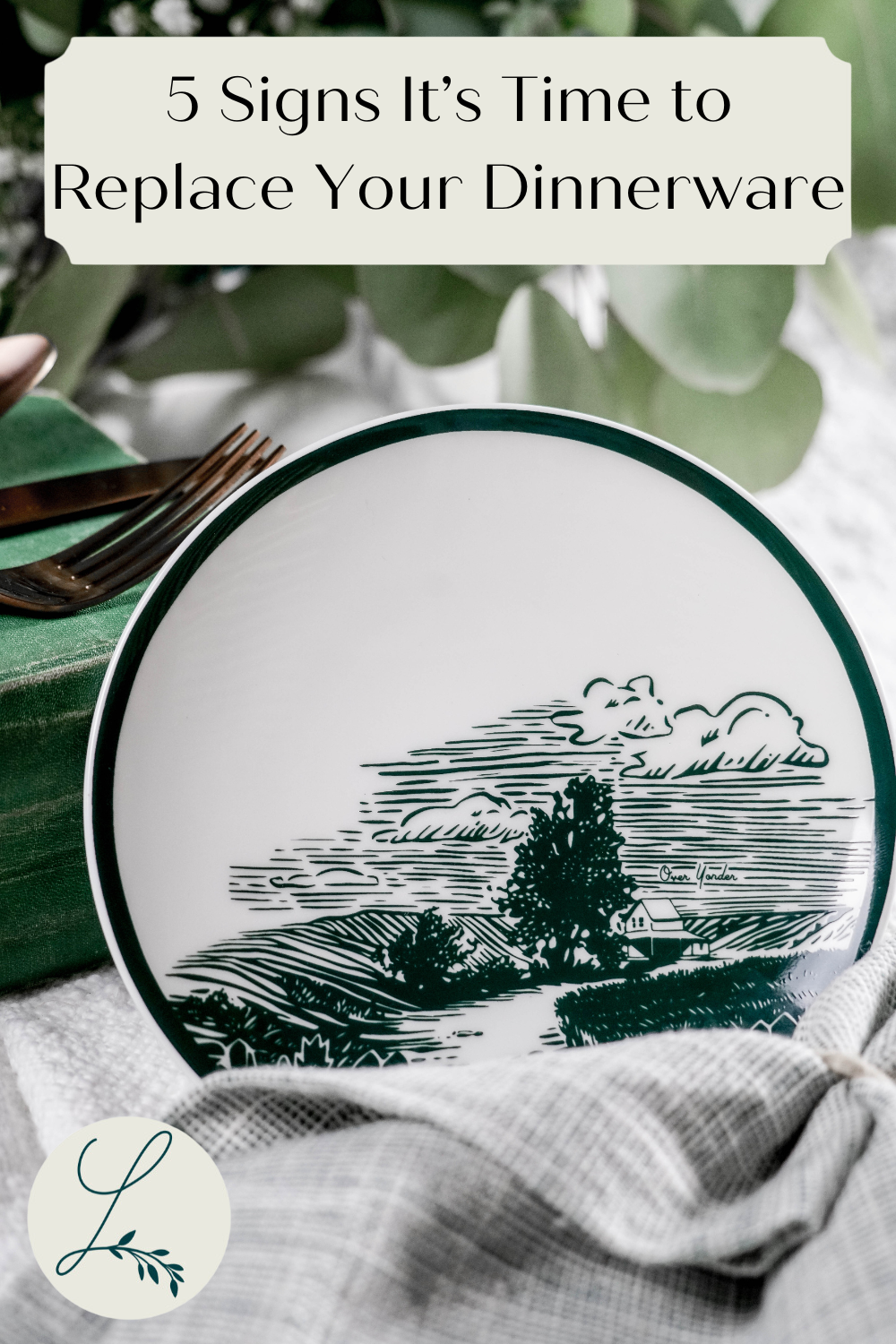 5 Signs It's Time for New Dinnerware – Lovegrass Designs